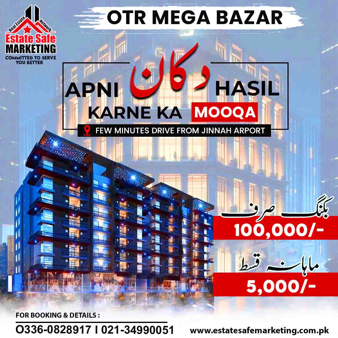 OTR MEGA BAZAR - ESTATE SAFE MARKETING